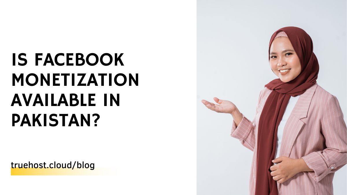 Is Facebook Monetization Available In Pakistan? Is Facebook Monetization Available In Pakistan?